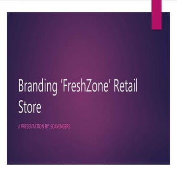 Branding ‘fresh zone’ retail store | PPTX