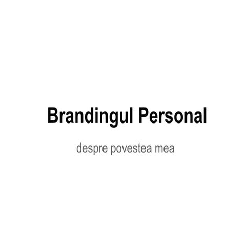 Branding personal paraul rece cristina bazavan | PPT