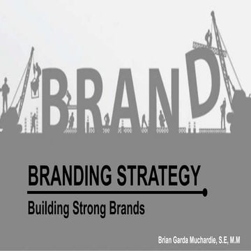 BRANDING STRATEGY : Building Strong Brands | PPT