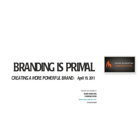 Branding is Primal: Webinar | PPT