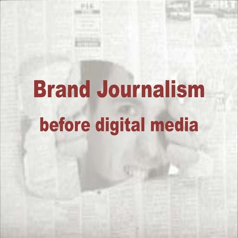 Brand journalism 1.0 | PPT