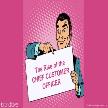 The rise of the CHIEF CUSTOMER OFFICER | PPTX