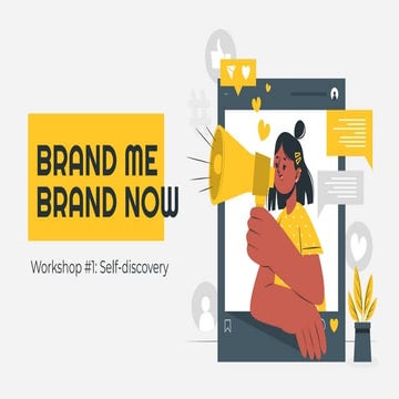 Brand me brand now - personal branding campaign - workshop 1 ...