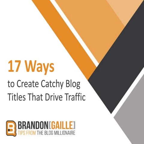 How to Create Incredibly Catchy Titles for Blog Posts | PPT