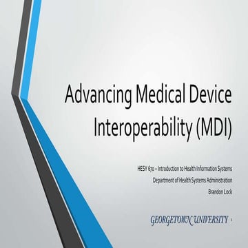 Advancing Medical Device Interoperability (MDI) | PPT
