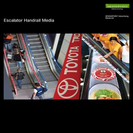 Brandpoint Advertising Escalator Handrail Media Kit English | PDF