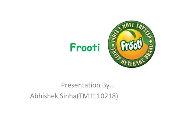 Frooti | PPT
