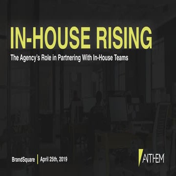 The Agency’s Role in Partnering With In-House Teams | PPT