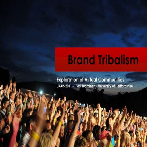 Brand Tribalism UKAIS 2011 | PPT