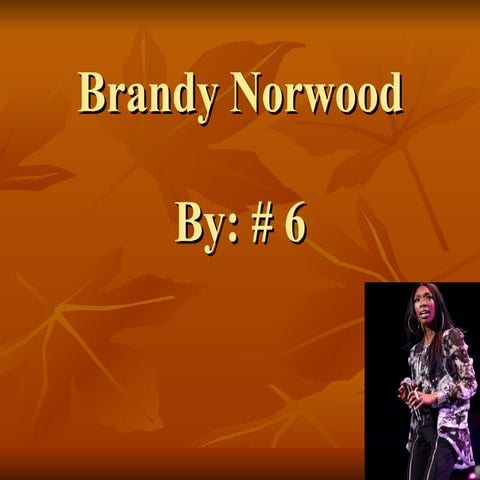 Brandy Norwood | PPT