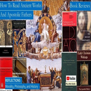 How To Read Ancient Works, and Book Reviews on the Apostolic Church ...