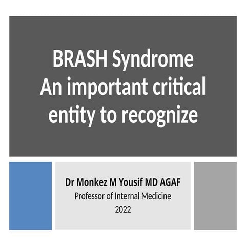 BRASH Syndrome: Important Critical Entity to Recognize | PPTX