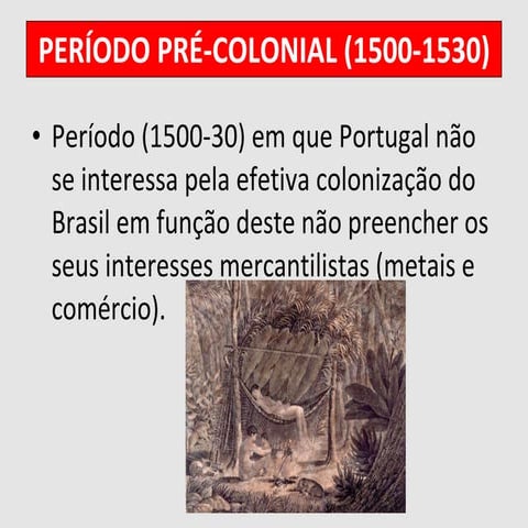 Brasil Pré Colonial (1500 1530) | PPT