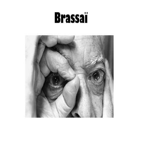 Brassai | PPT