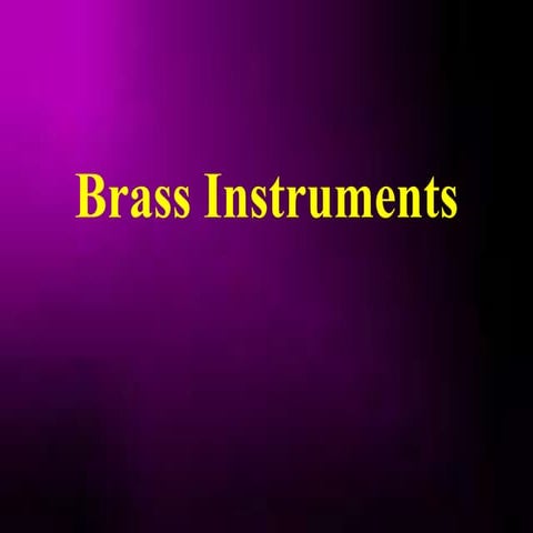 Brass instruments | PPTX