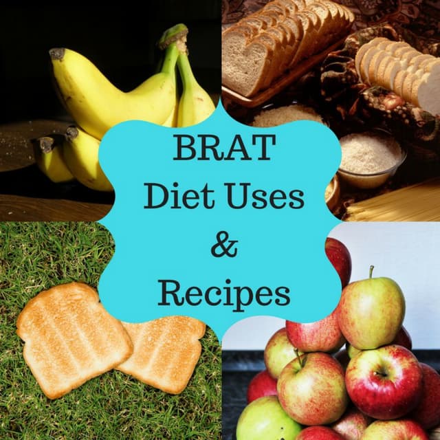 BRAT Diet : Uses and Recipes