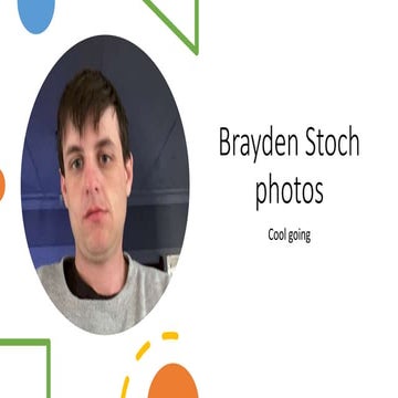 Brayden Stoch photos online.pptx