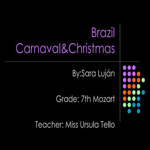 Brazil Carnaval&Chritmas Sara Lujan | PPT