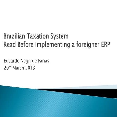 Brazilian taxation system and a foreigner erp v20130320 | PDF