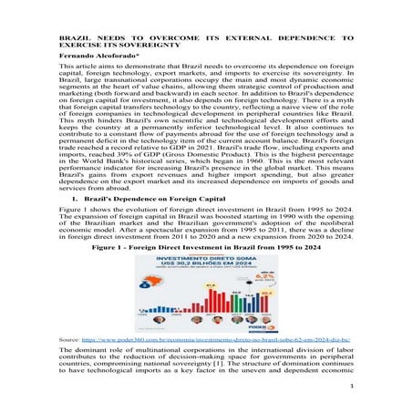BRAZIL NEEDS TO OVERCOME ITS EXTERNAL DEPENDENCE TO EXERCISE ITS ...
