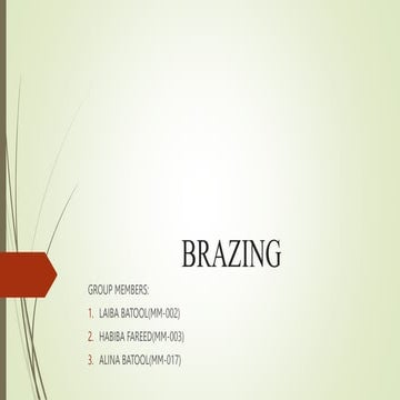 BRAZING, an introduction to brazing and how its done | PPTX