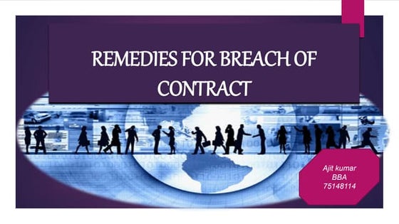 Presentation on Breach Of Contract | PPTX | Law