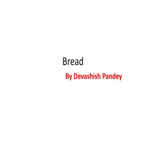Basics of baking-This ppt has several international bread pictures | PPTX