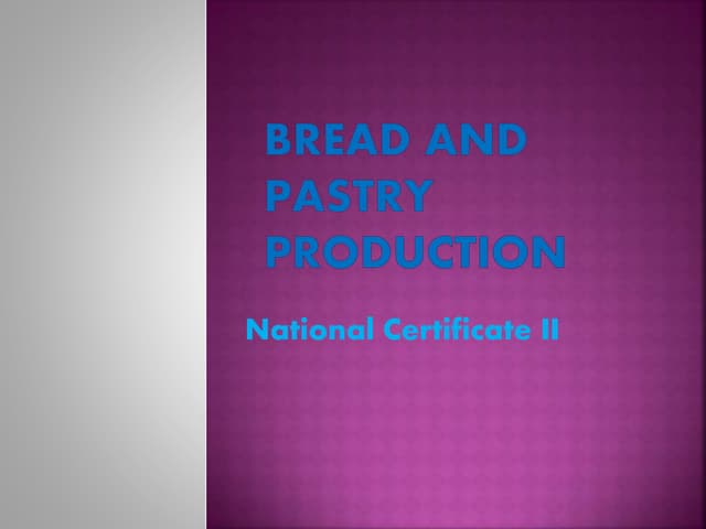 BREAD AND PASTRY PRODUCTION (BPP) | PPTX