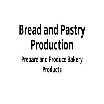 Lesson 1: Bread and Pastry Production for Grade 9 | PPTX