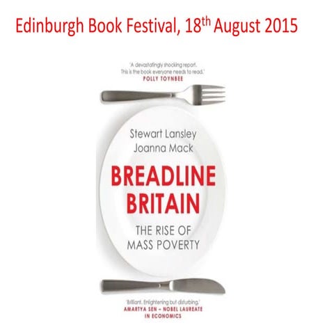 Breadline britain mack_lansley_ebf_18_aug_2015 | PPTX