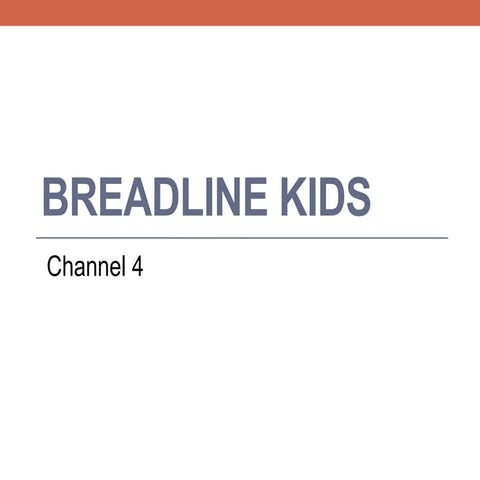 Breadline kids | PPTX