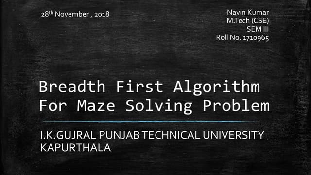Breadth First Algorithm For Solving Image Based Maze Problem Ppt