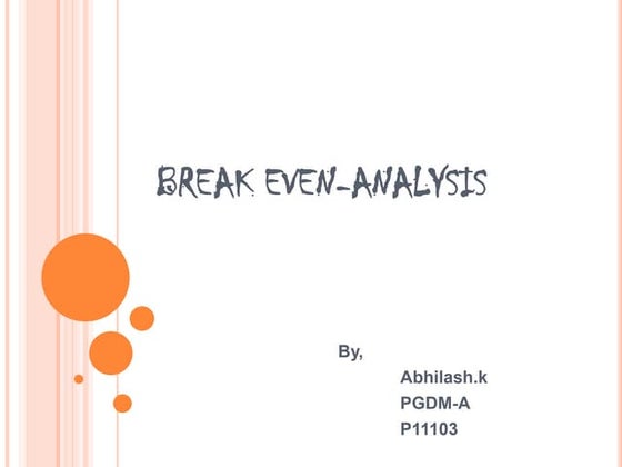 BREAK-EVEN ANALYSIS | PPTX