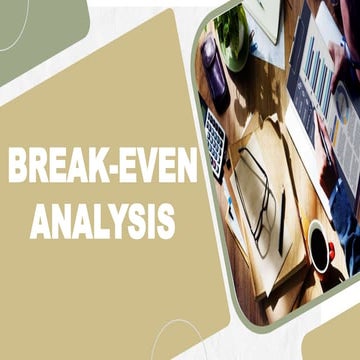 BREAK EVEN ANALYSIS GRAPH WITH EXPLANATION | PPTX