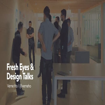 Fresh Eyes & Design Talks | PDF