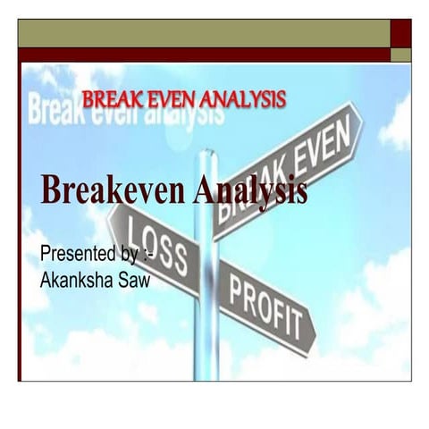 BREAK-EVEN ANALYSIS | PPTX