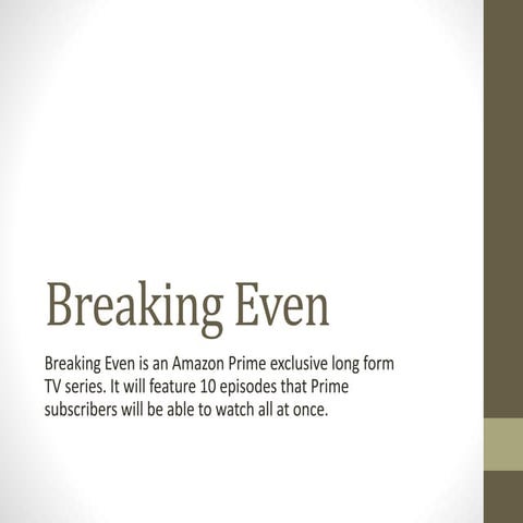 Breaking Even pitch | PPT