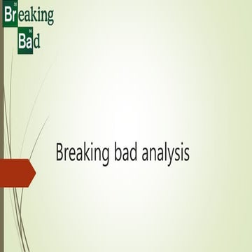 The Breaking bad analysis | PPT