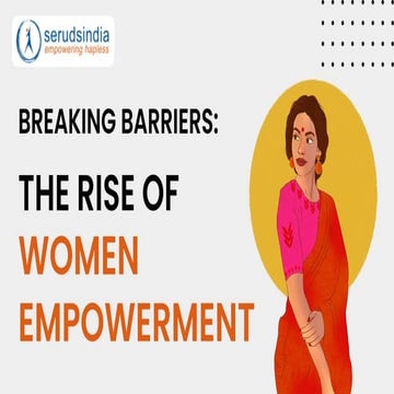 Breaking Barriers: The Rise of Women Empowerment | PPTX