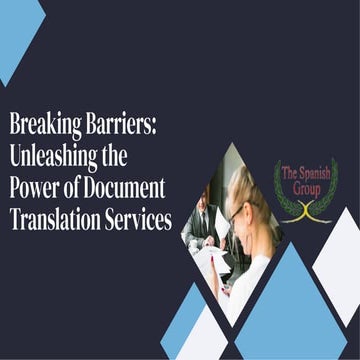 Breaking Barriers: Unleashing the Power of Document Translation Services | PPT