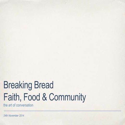 Breaking bread gallery 1 | PPTX