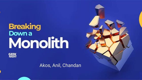 Refactoring the monolith | PPT