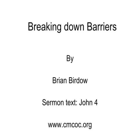 Breaking down Barriers pt.1 | PPT