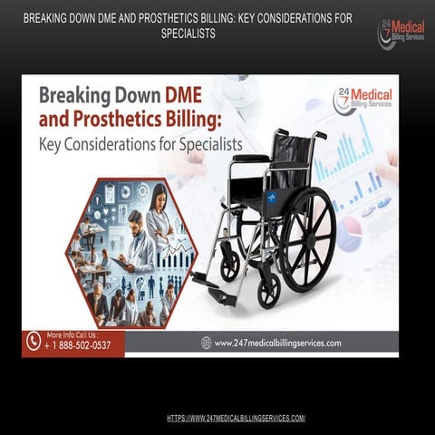 Breaking Down DME and Prosthetics Billing- Key Considerations for ...