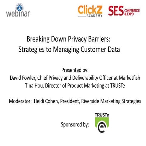 Breaking Down Privacy Barriers: Strategies to Managing Customer Data | PPT