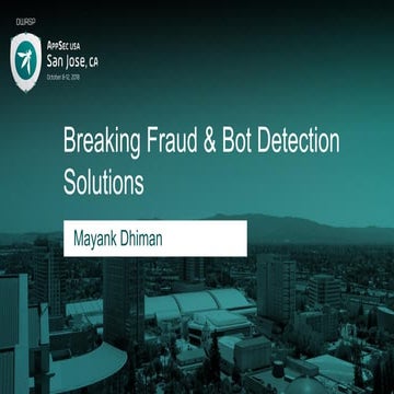 Breaking Fraud & Bot detection solutions | PPT