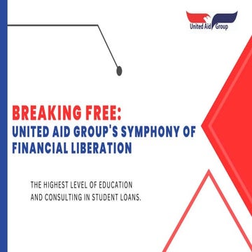Breaking Free United Aid Group's Symphony of Financial Liberation.pptx