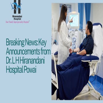 Breaking News Key Announcements from Dr. L H Hiranandani Hospital Powai.pdf