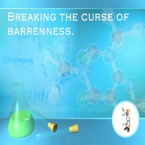 Breaking the curse of barrenness. | PPT