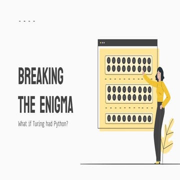 Breaking the Enigma: what if Turing had Python? | PDF